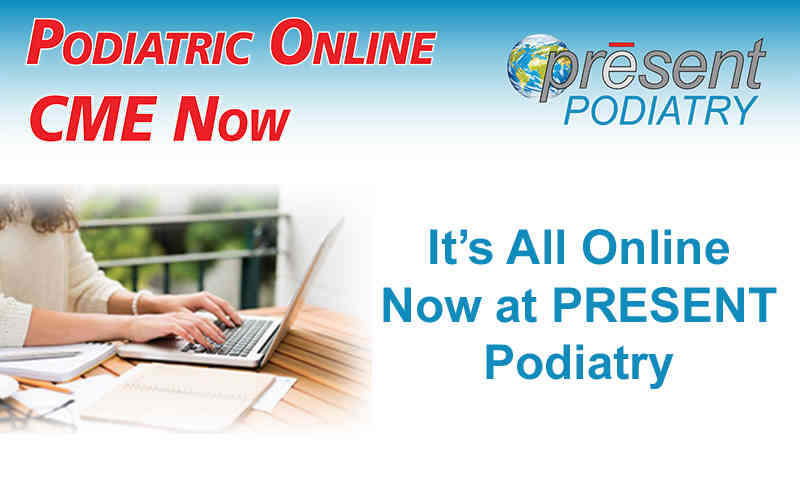 Podiatrist's CME Will All Be Online During the Next Year