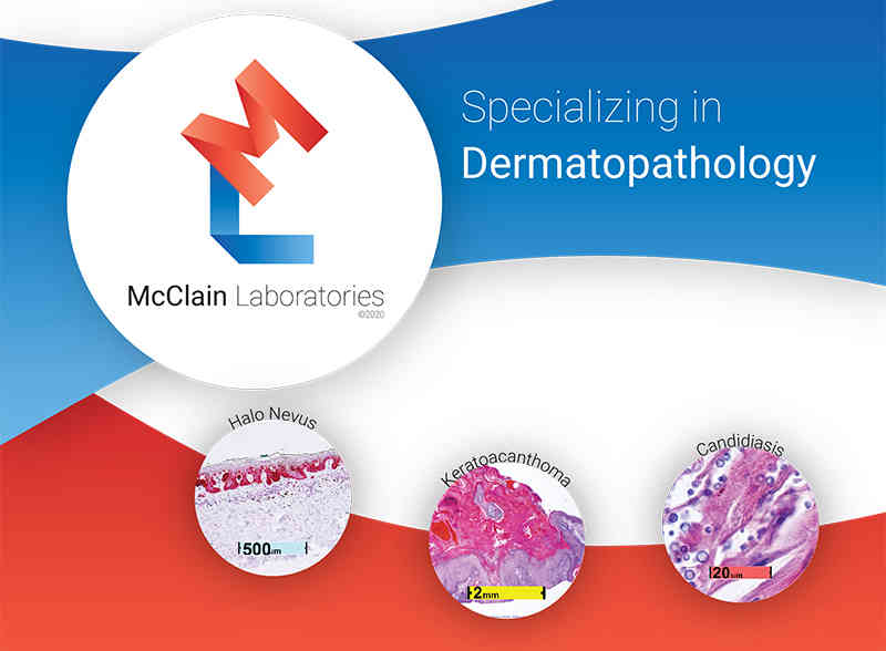 McClain Laboratories - Specializing in Dermatopathology